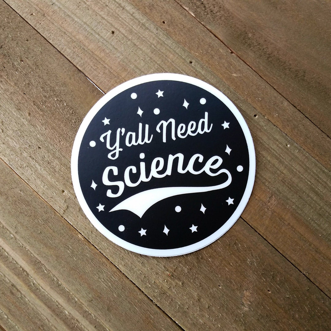 Yall Need Science Vinyl Sticker | Sticker for Hydro Flask | Sticker for ...