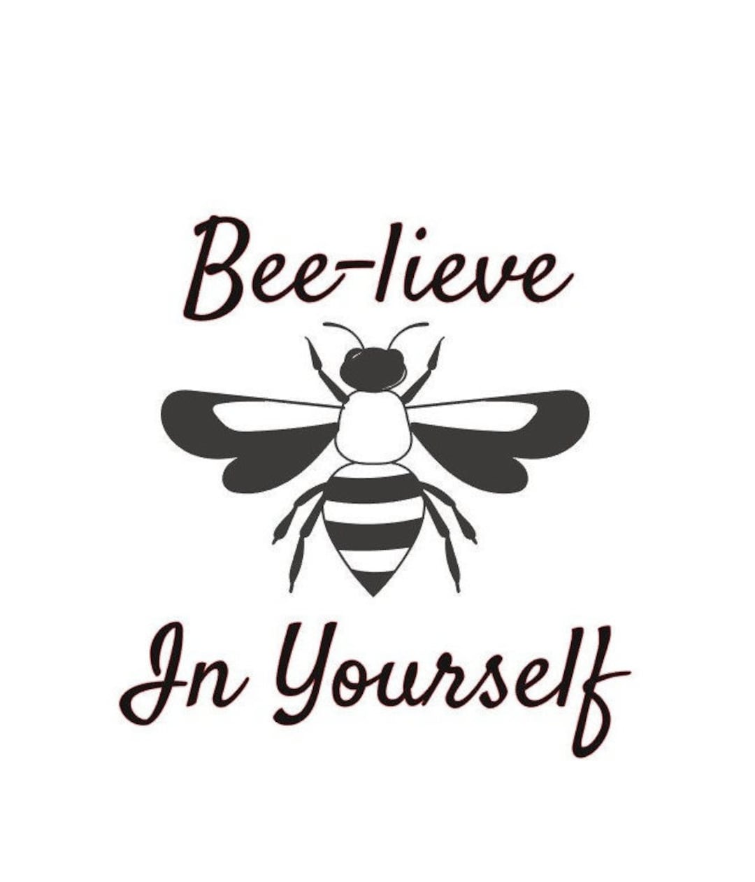 Bee-lieve in Yourself Svg/believe in Yourself/bee/digital Download - Etsy