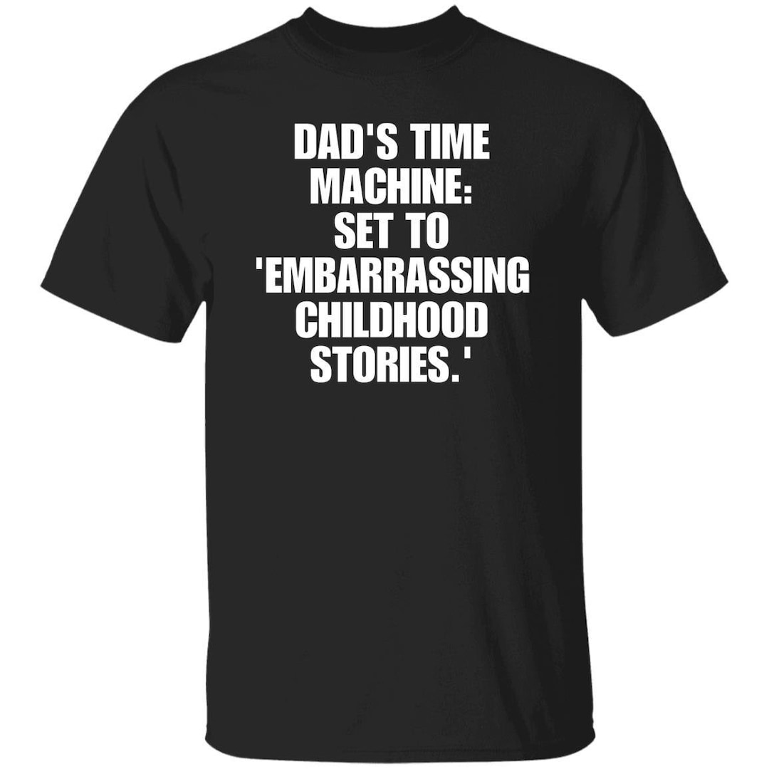 Dad's Time Machine Set to 'embarrassing Childhood - Etsy