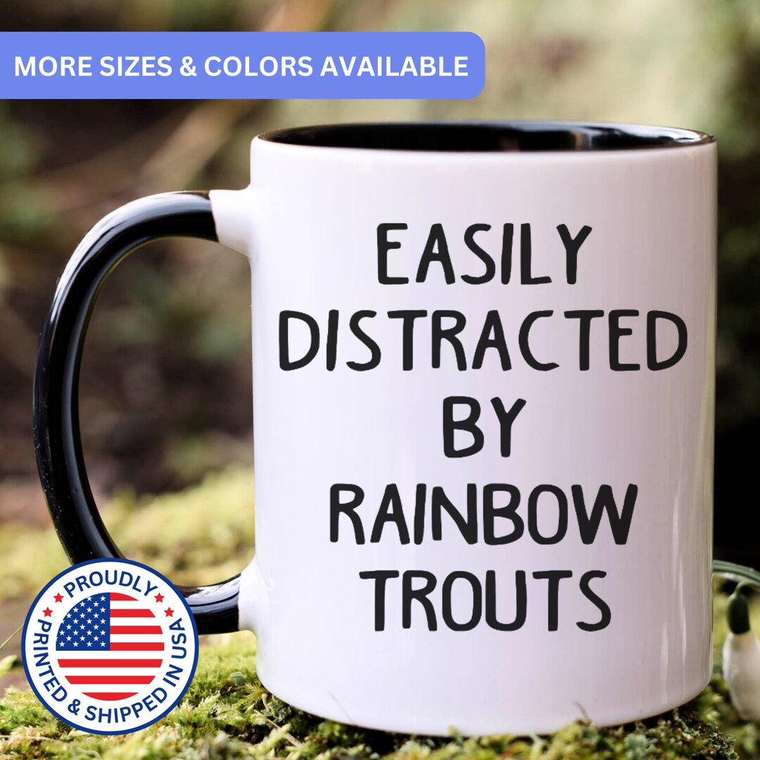 Rainbow Trout Mug, Easily Distracted by Rainbow Trout, Rainbow Trout ...