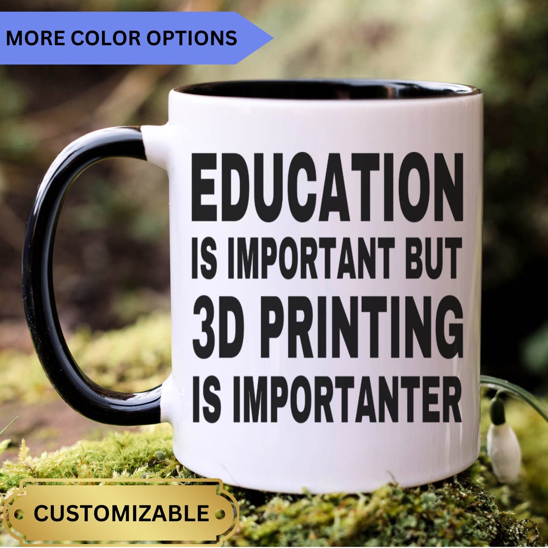 3D Printing Gift, 3D Printing Mug, Gift for 3D Printing Enthusiast ...