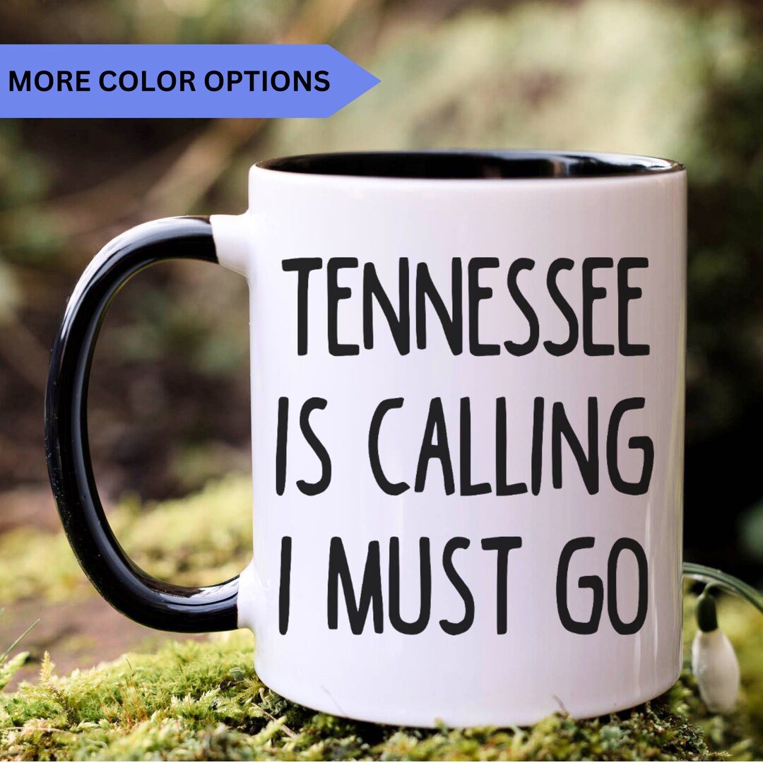 Tennessee Gift, Tennessee is Calling I Must Go, Tennessee Mug ...