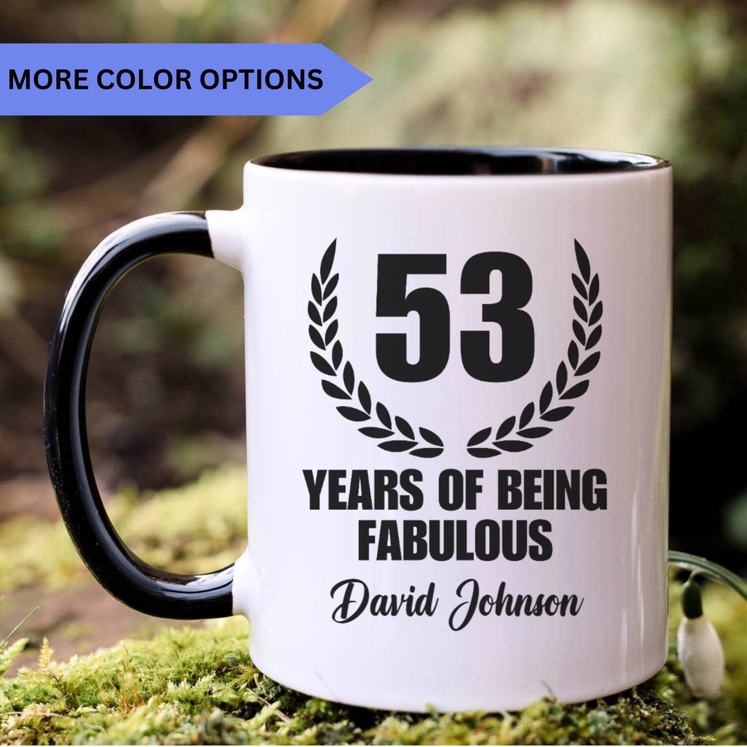 Personalized 53rd Birthday Gift, 53rd Birthday Mug, 53 Year Old ...