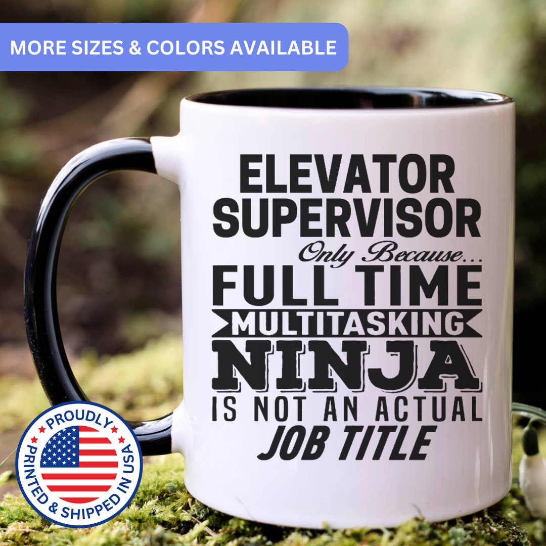 Elevator Supervisor Mug, Elevator Supervisor Gifts, Gift for Elevator ...