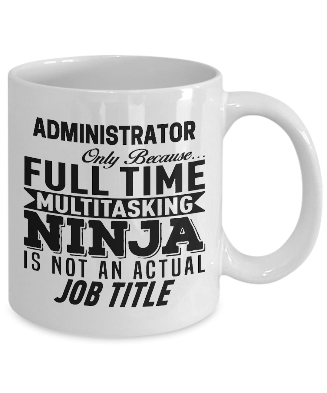 Administrator Gift, Administrator Mug, New Administrator, Best ...