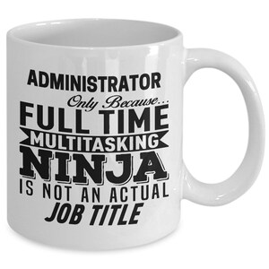 Administrator Gift, Administrator Mug, New Administrator, Best ...