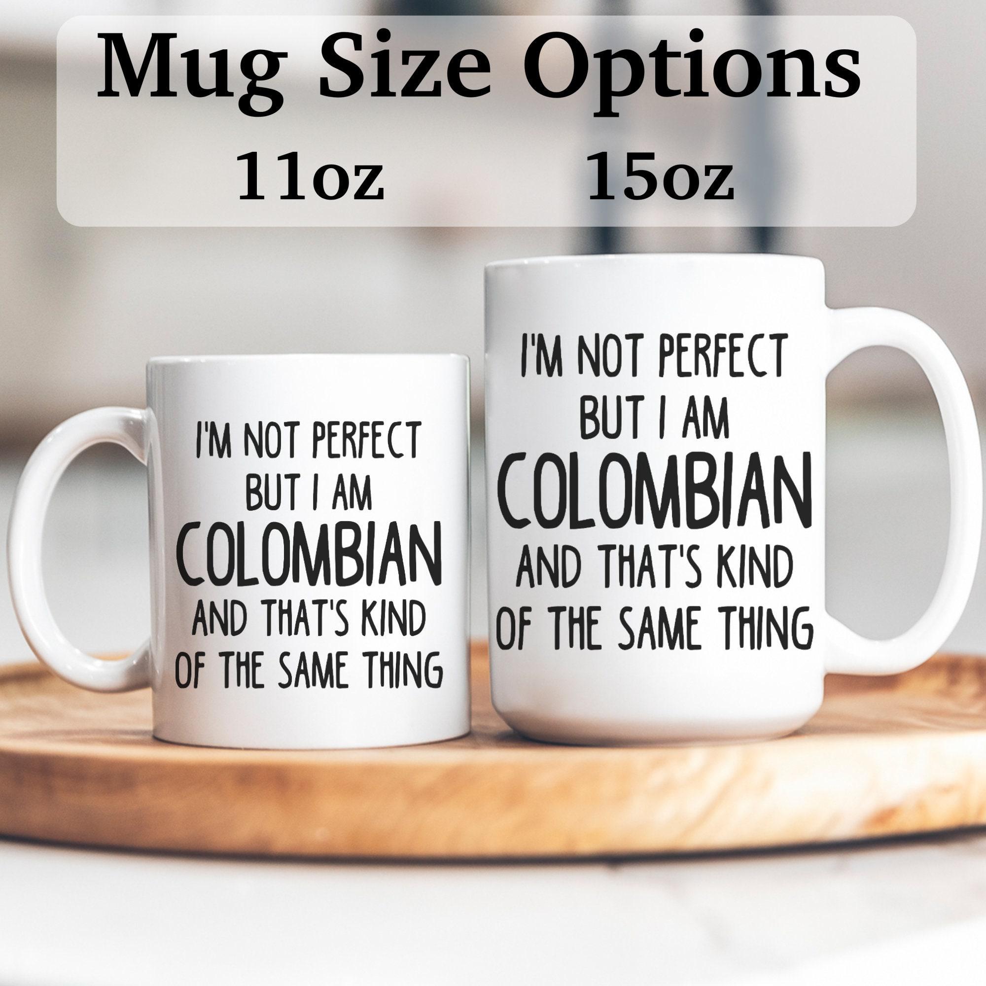 Colombian Mug, Colombian Gift, Gift for Colombian, Colombia * Gift ...