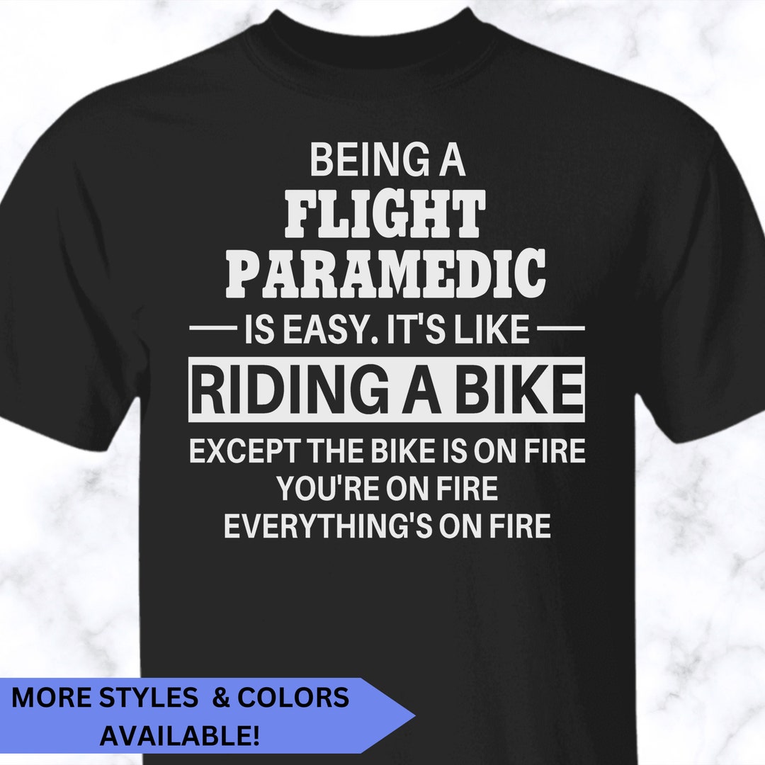 Flight Paramedic Shirt, Flight Paramedic Tshirt, Flight Paramedic ...