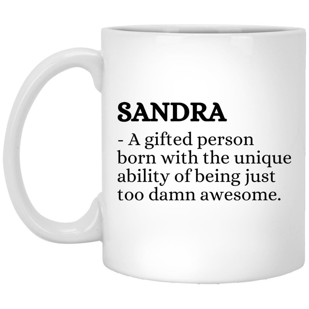 Sandra Gift, Sandra Mug, Sandra Coffee Mug, Mug for Sandra, Gift for ...