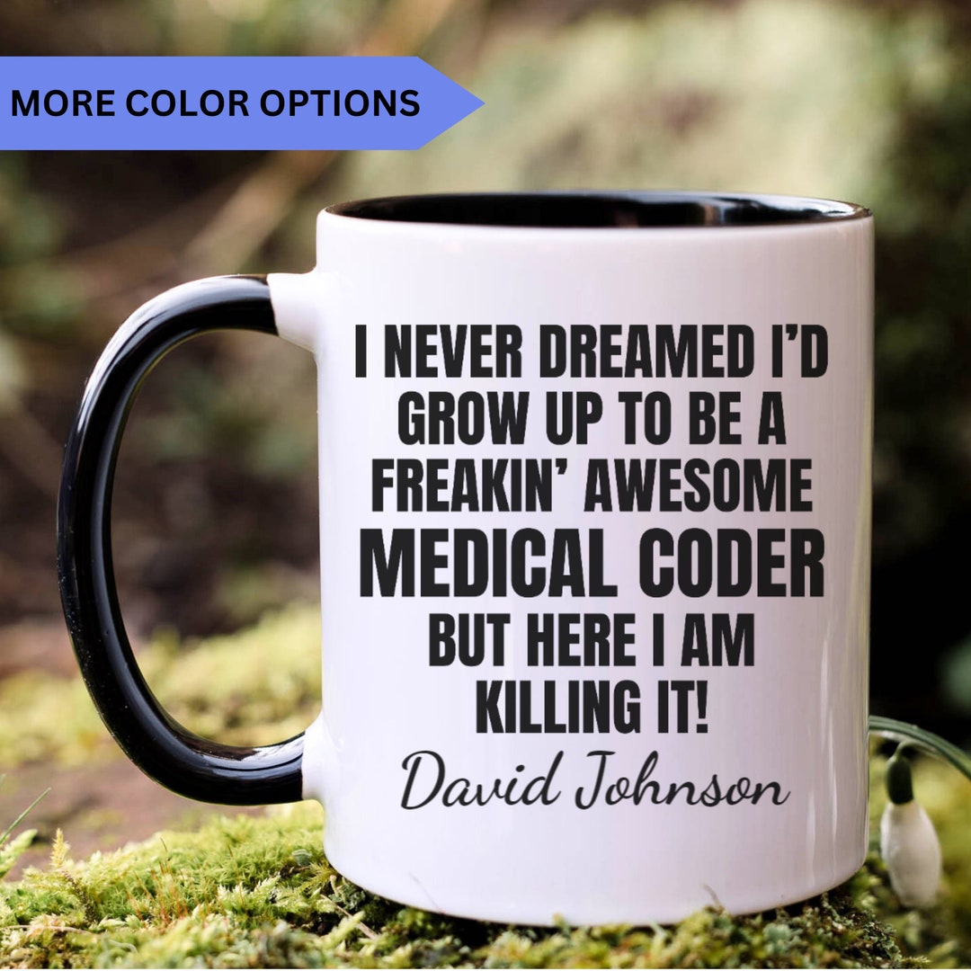 Personalized Medical Coder Mug, Gift for Medical Coder, Medical Coder ...