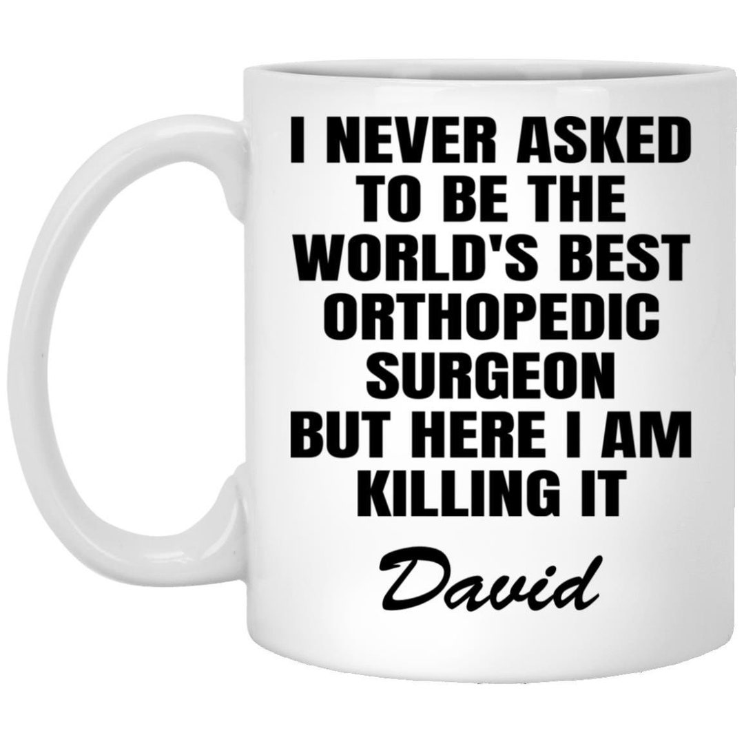 Personalized Orthopedic Surgeon Mug Orthopedic Surgeon Gift - Etsy