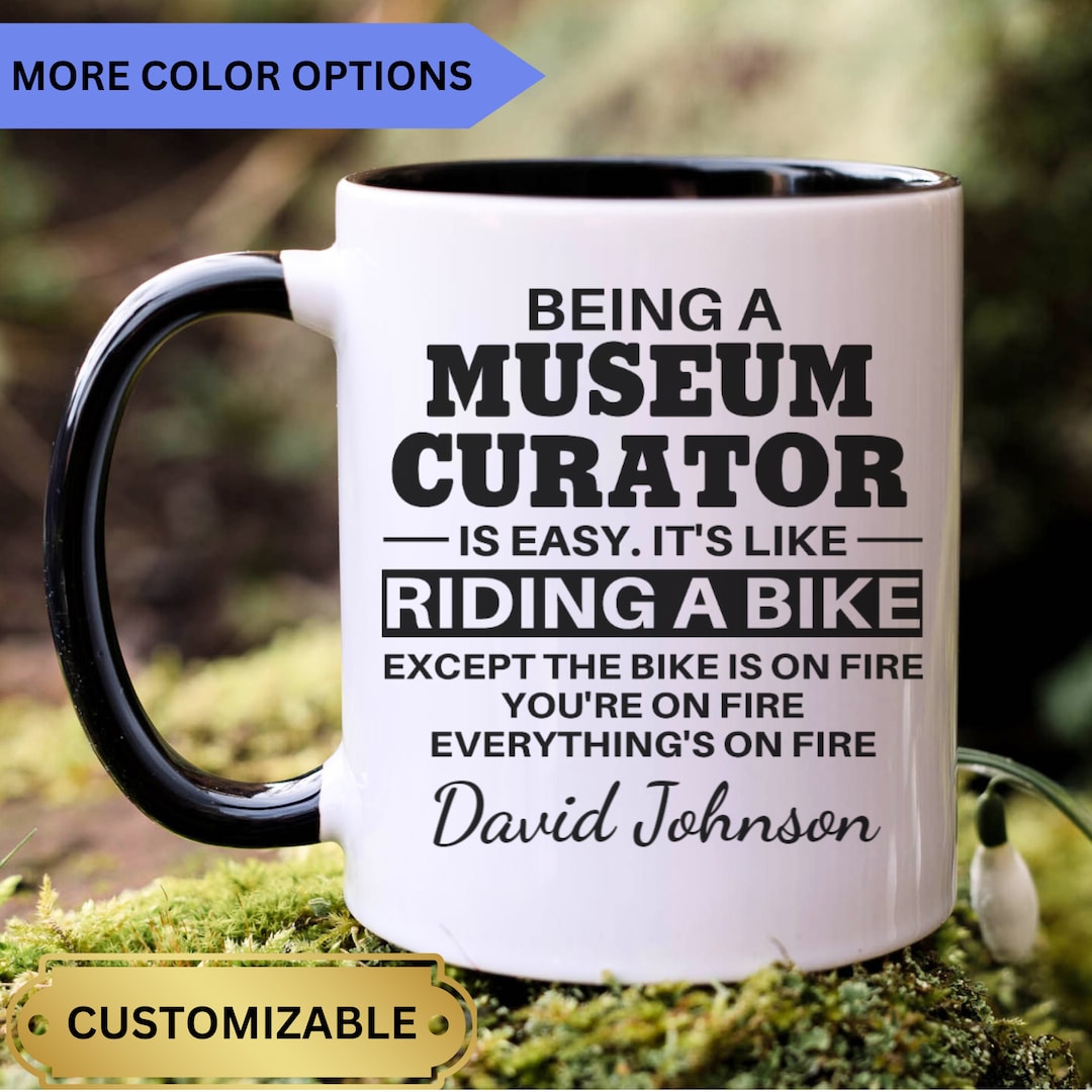 Museum Curator Gift Museum Curator Mug New Museum Curator - Etsy