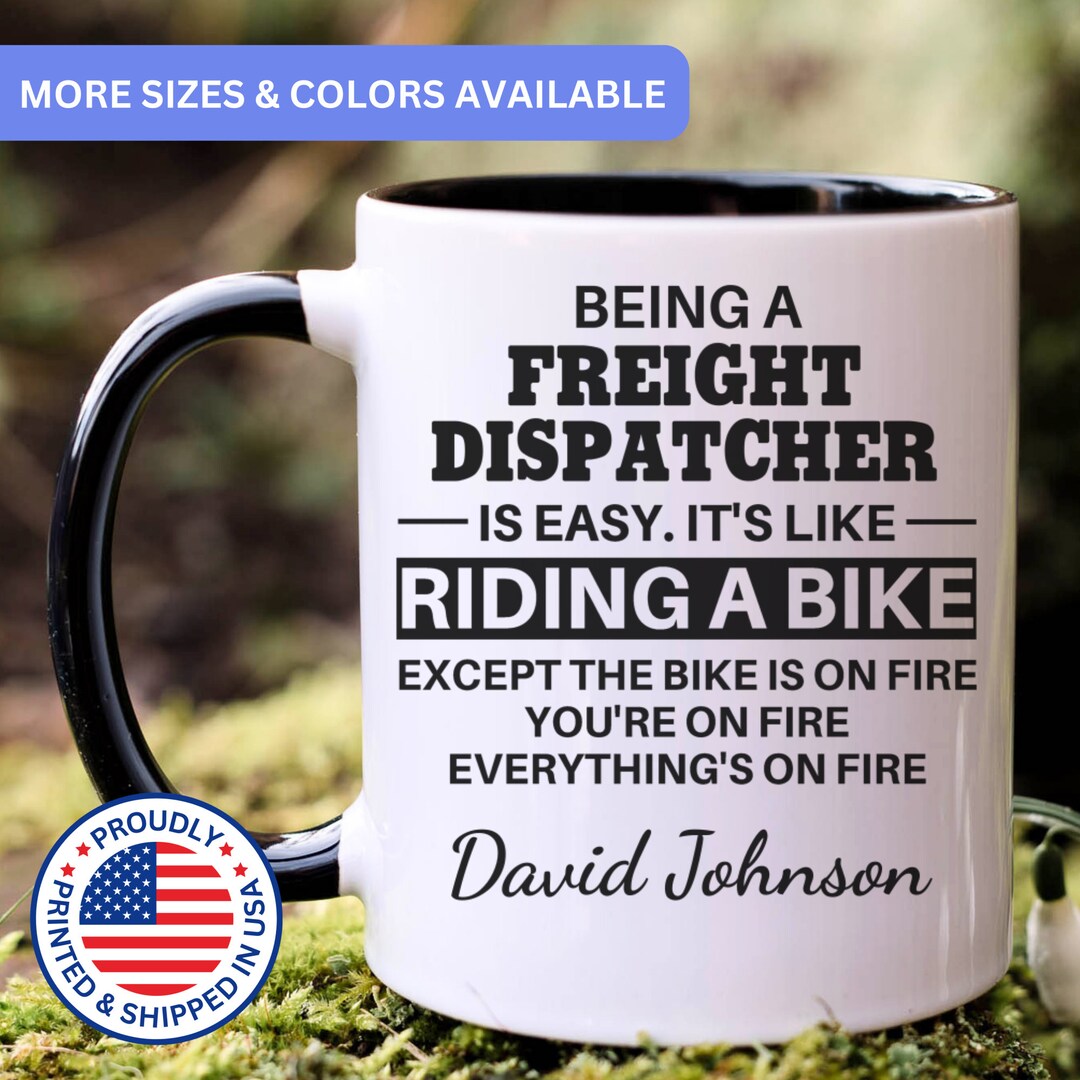 Freight Dispatcher Mug, Freight Dispatcher Gifts, Gift for Freight ...