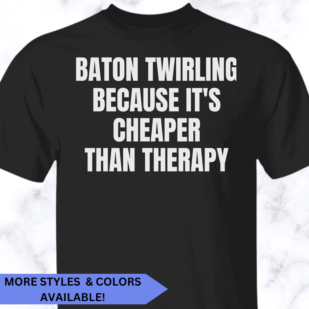 Baton Twirling Shirt, Baton Twirling Tshirt, Baton Twirling Unisex ...
