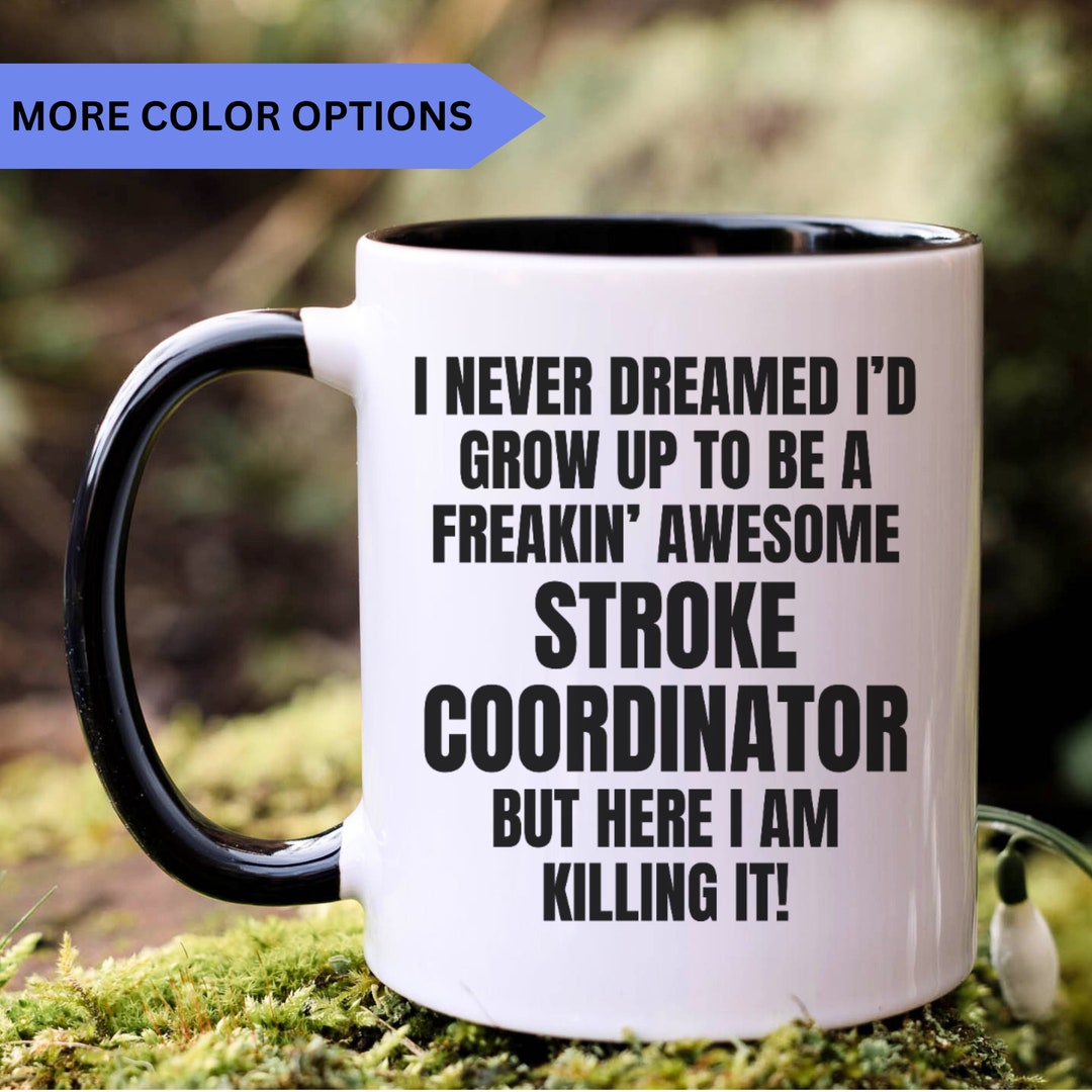 Stroke Coordinator Mug, Gift for Stroke Coordinator, Stroke Coordinator ...