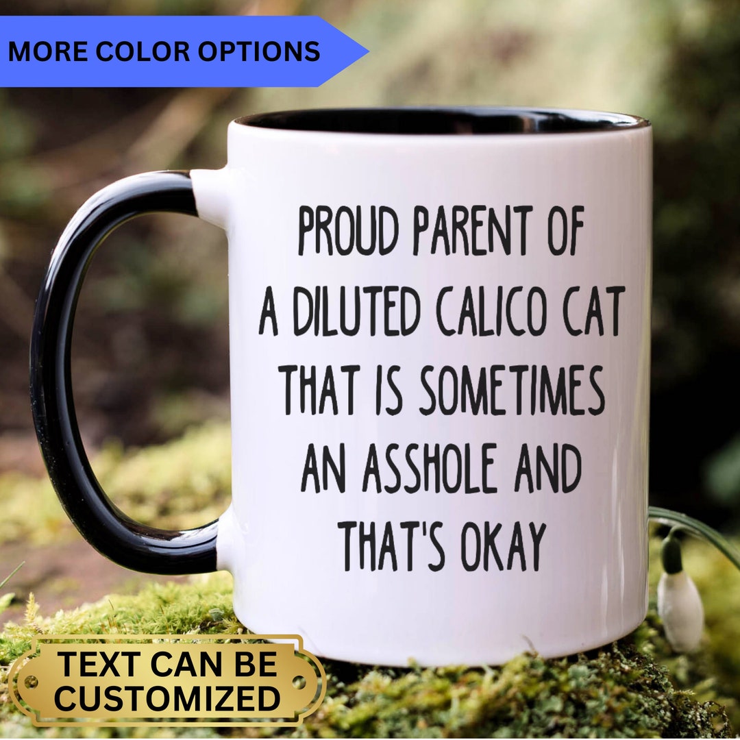 Diluted Calico Gift, Diluted Calico Mug, Diluted Calico Cat, APO004 - Etsy