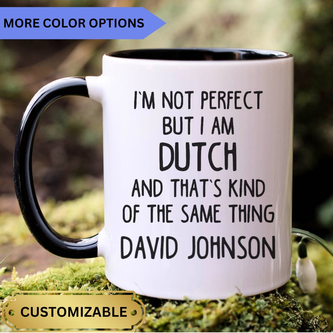 Personalized Dutch Mug, Dutch Gift, Dutch Gifts, Dutch Coffee Mug ...