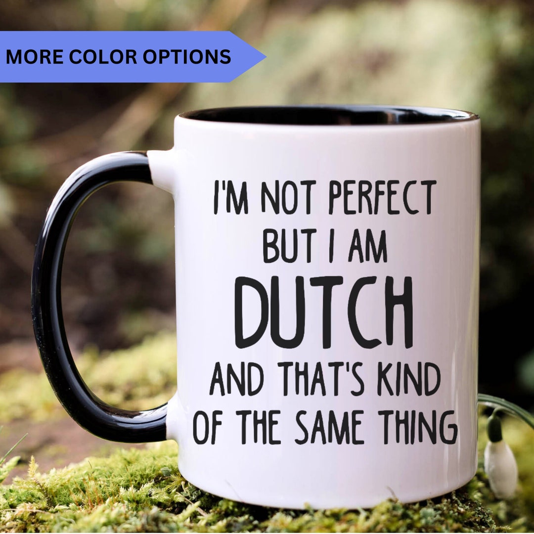 Dutch Mug, Dutch Gift, Gift for Dutch, Netherlands Gift, APO031 - Etsy