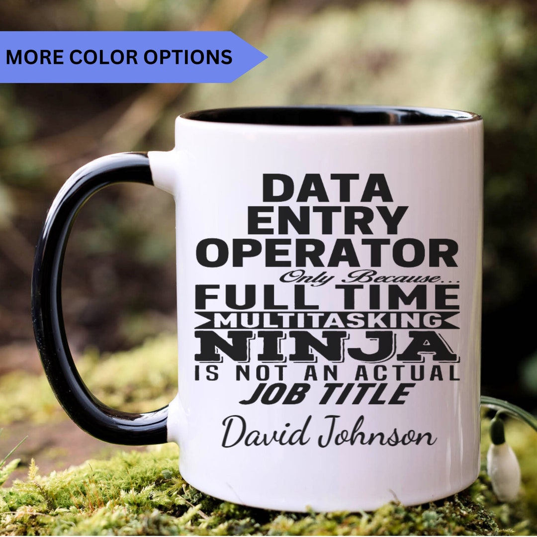 Personalized Data Entry Operator Mug, Data Entry Operator Gifts, Gift ...