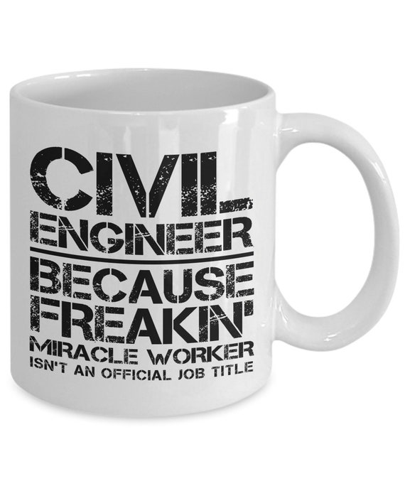 Civil Engineer Gift Civil Engineer Mug New Civil Engineer - Etsy