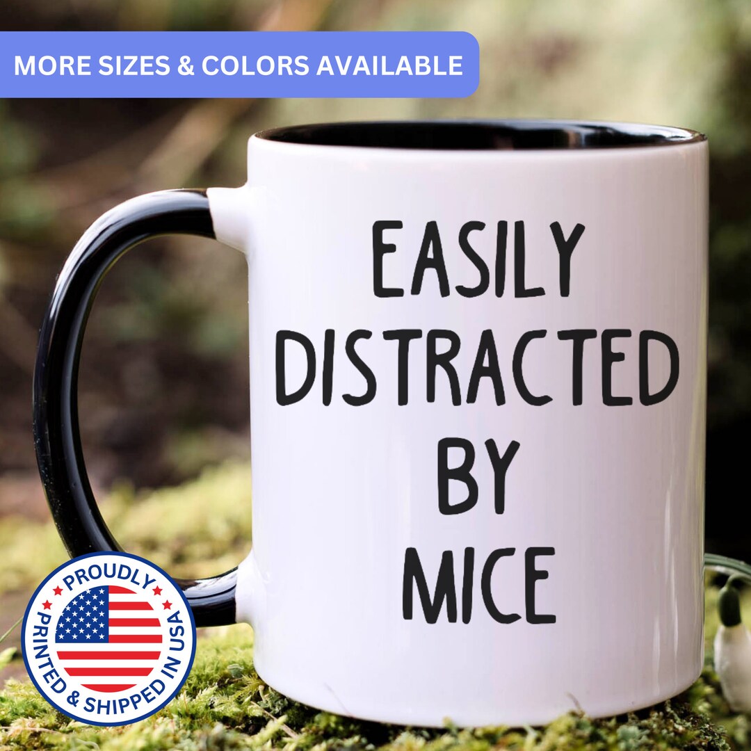 Mouse Mug, Easily Distracted by Mice, Mice Gift, Mouse Coffee Mug ...