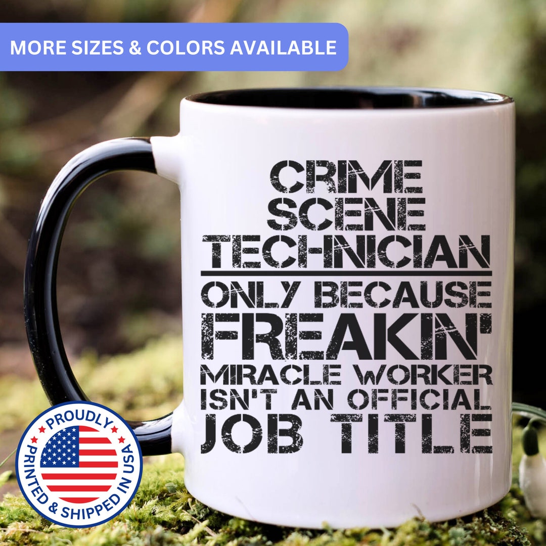 Crime Scene Technician Gift, Crime Scene Technician Mug, New Crime ...