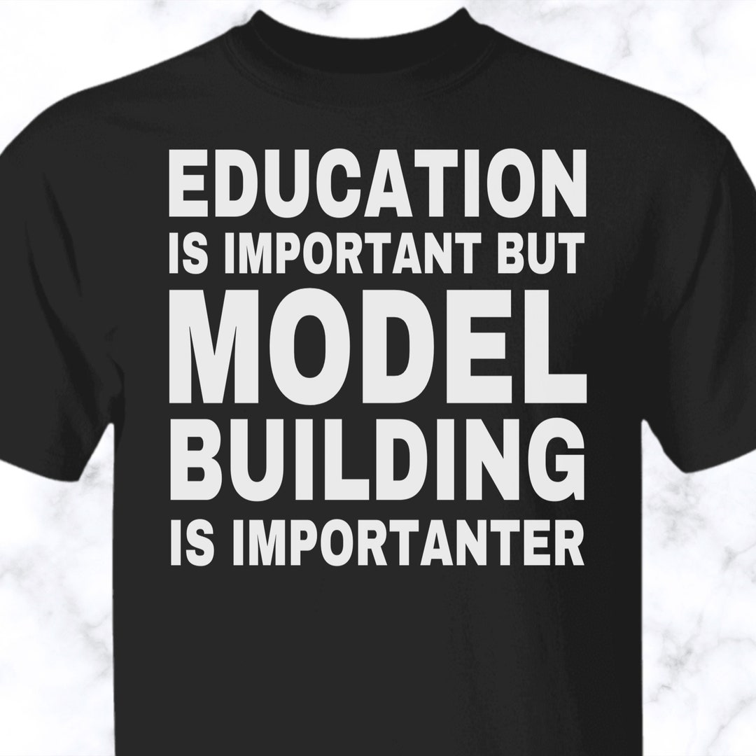 Model Building Shirt, Model Building Tshirt, Model Building Unisex ...