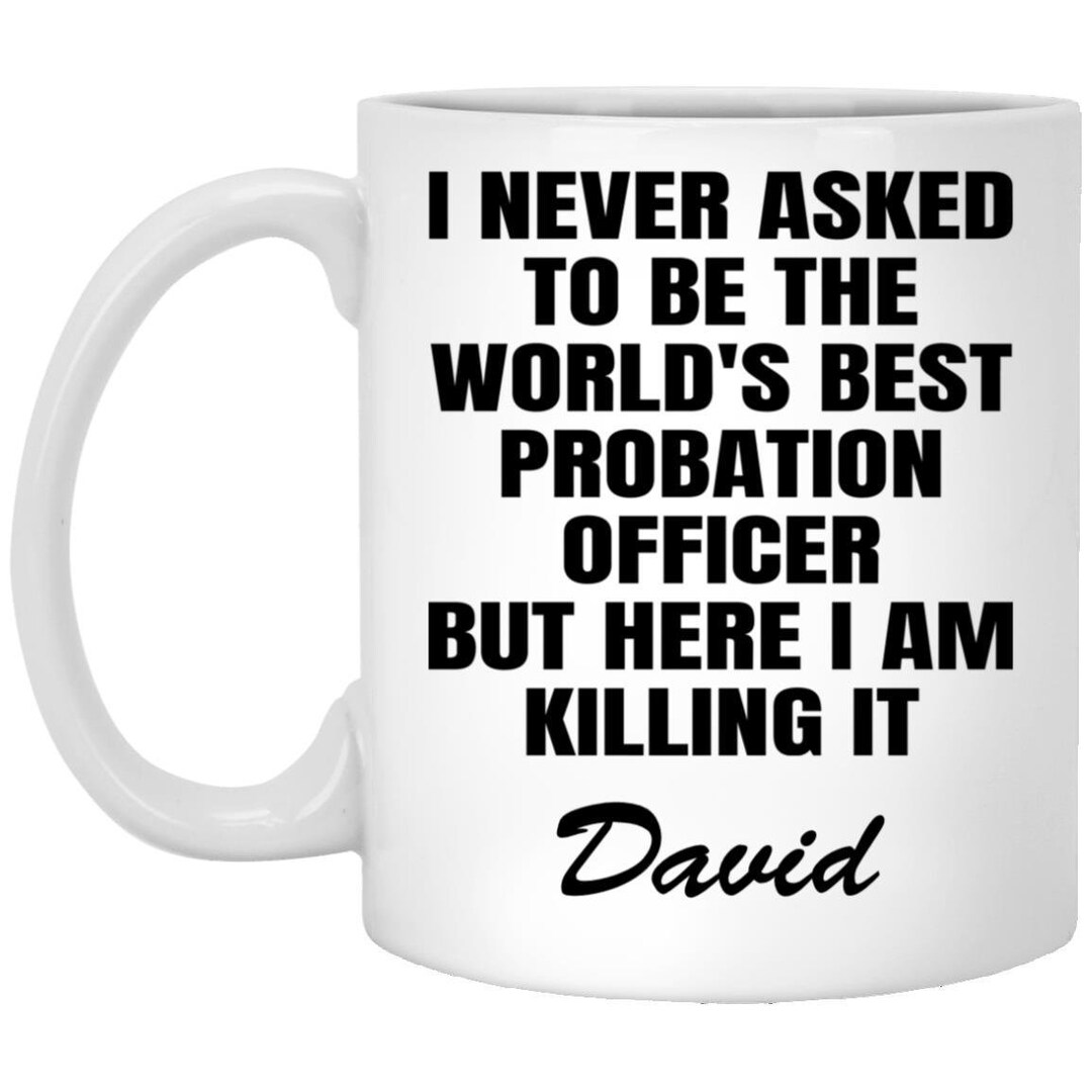 Personalized Probation Officer Mug Probation Officer Gift - Etsy