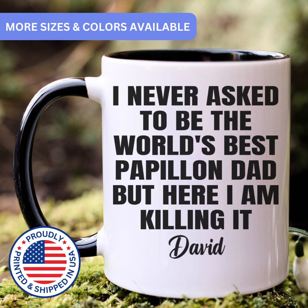 Personalized Papillon Dad Gift, Papillon Mug, Gift for Papillon Dad ...