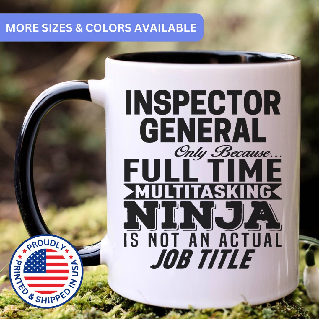 Inspector General Mug, Inspector General Gifts, Gift for Inspector ...