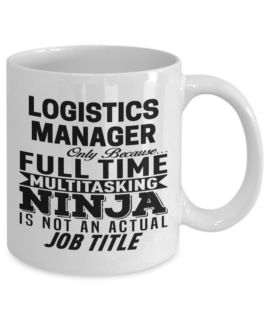 Logistics Manager Gift, Logistics Manager Mug, New Logistics Manager ...