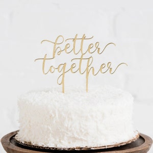 Better Together Cake Topper // Customized Cake Topper // Wedding ...