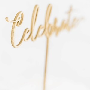 Celebrate Cake Topper / Celebration Cake Topper / Wedding Cake Topper ...