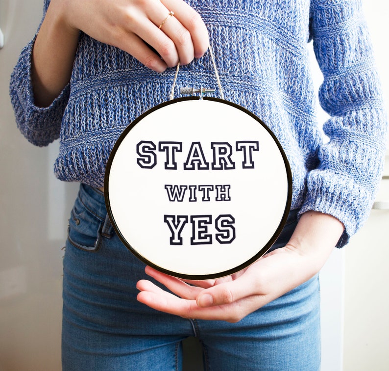 Start with yes Quotes hoop art Motivational poster Tumblr room | Etsy