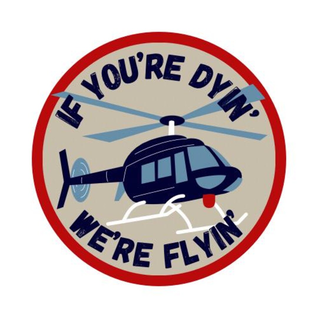 Mini EMS Flight “if You’re Dyin’ We’re Flyin’” Vinyl Sticker - Etsy