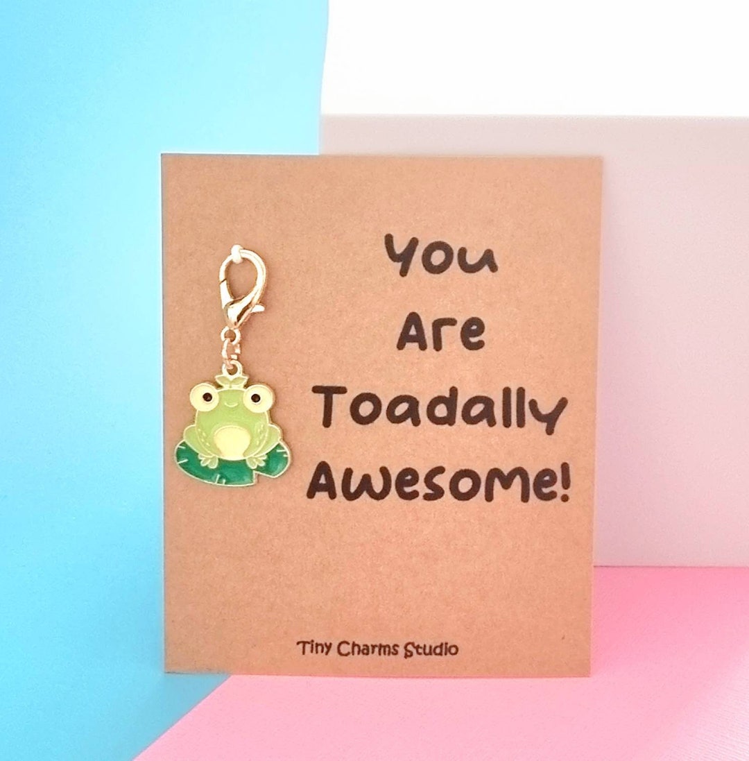 You Are Toadally Awesome! Frog Charm, Positive Encouragement Gift, Frog ...