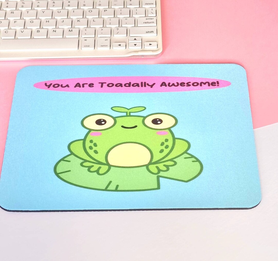 You Are Toadally Awesome Frog Mouse Mat, Kawaii Desk Accessories, Mouse ...