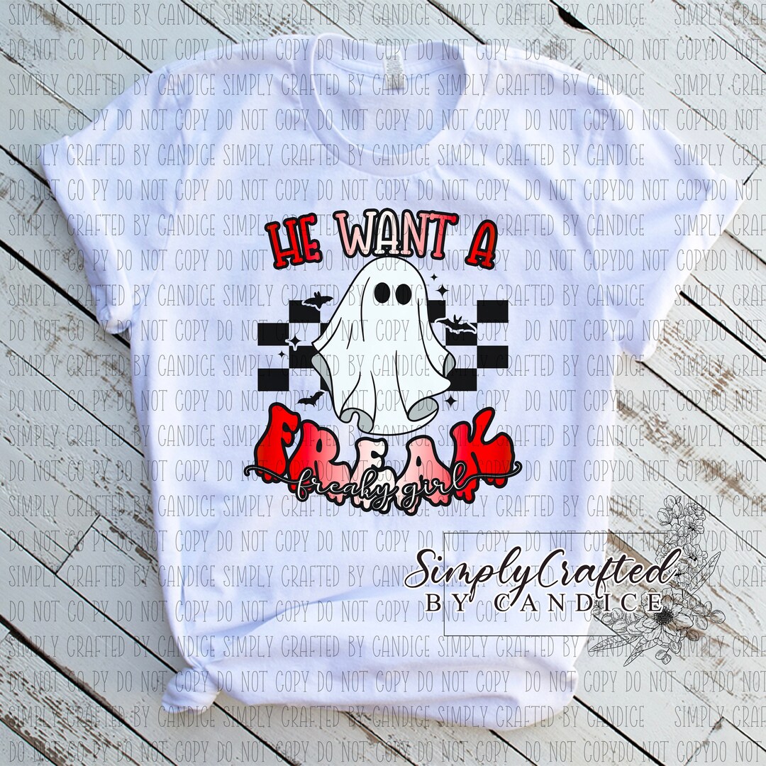 He Want A Freak, Freaky Girl, Freak in the Sheets, Ghost, Freaky ...