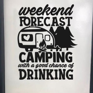 Funny Camping Bucket Decal | RV Decal | Weekend Forecast Camping With A ...