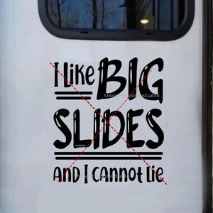 I Like Big Slides and I Cannot Lie | Rpod Decal for Slide Out | Funny ...
