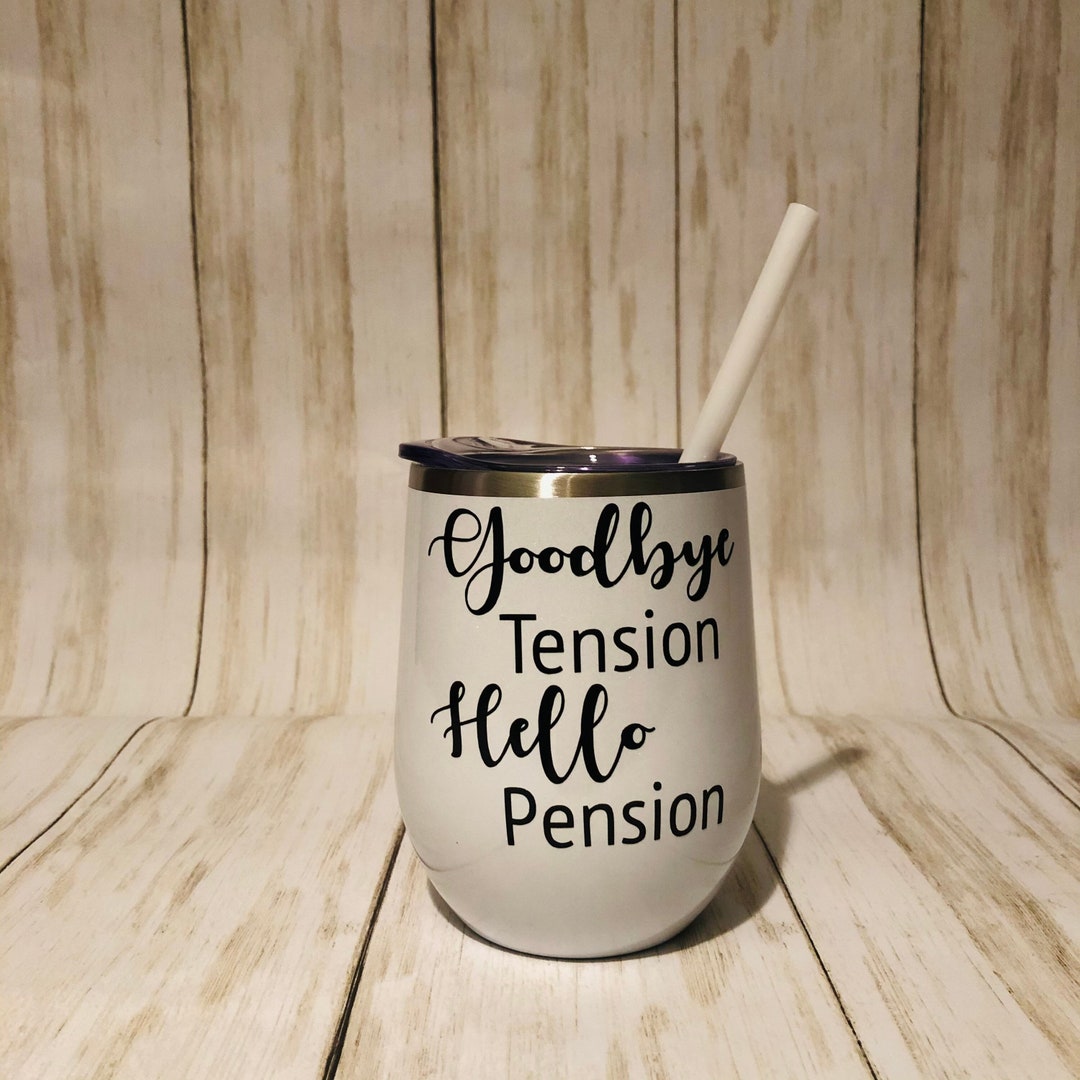Goodbye Tension Hello Pension, Retirement Gifts for Women, Retirement ...