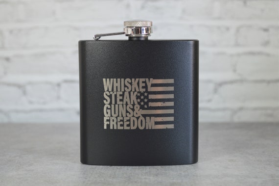 Whiskey Steak Guns & Freedom Flask Patriotic Flask | Etsy
