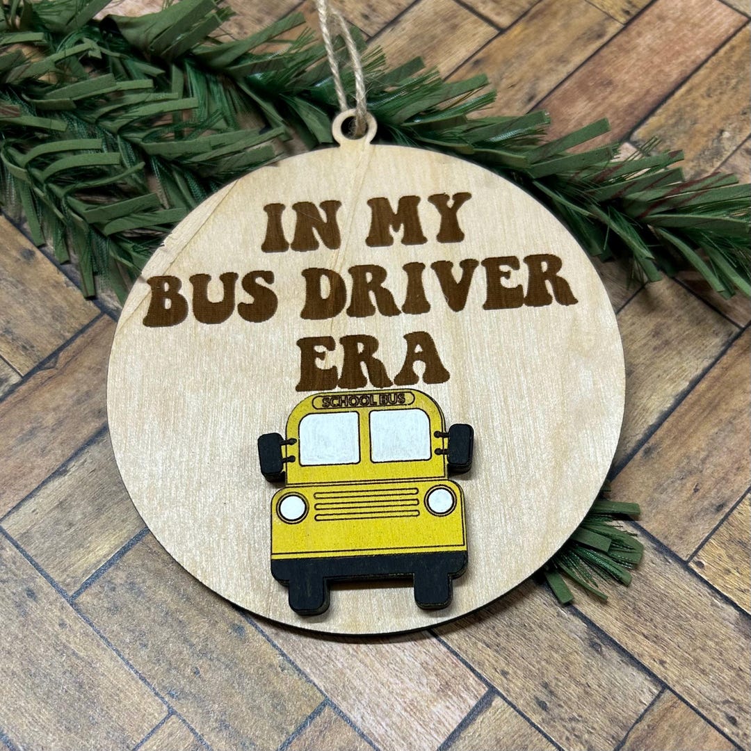 In My Bus Driver Era / Bus Driver Ornament/ Bus Driver Gift - Etsy