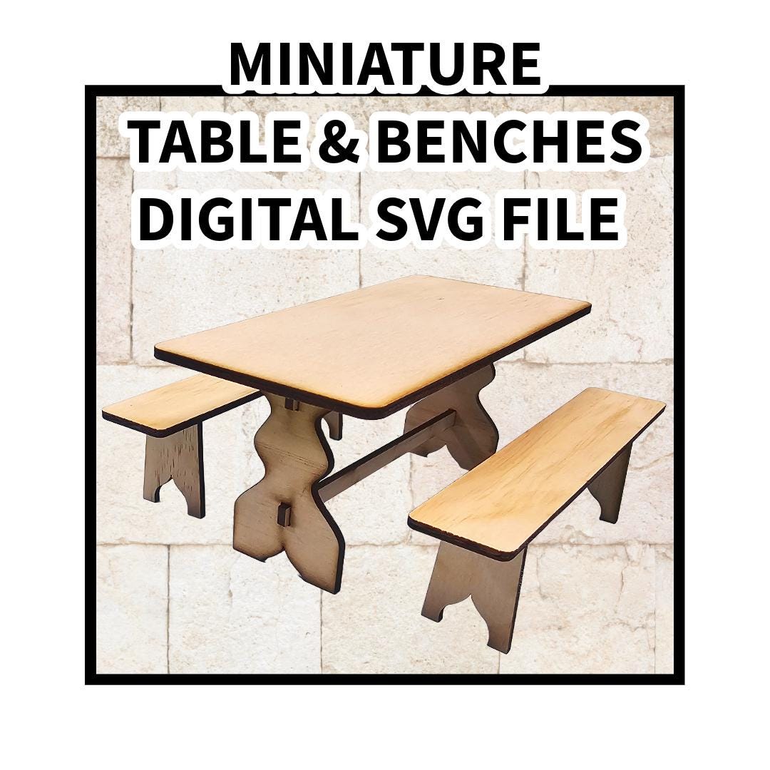 Miniature Dining Table & Benches - SVG File - Digital Download for ...