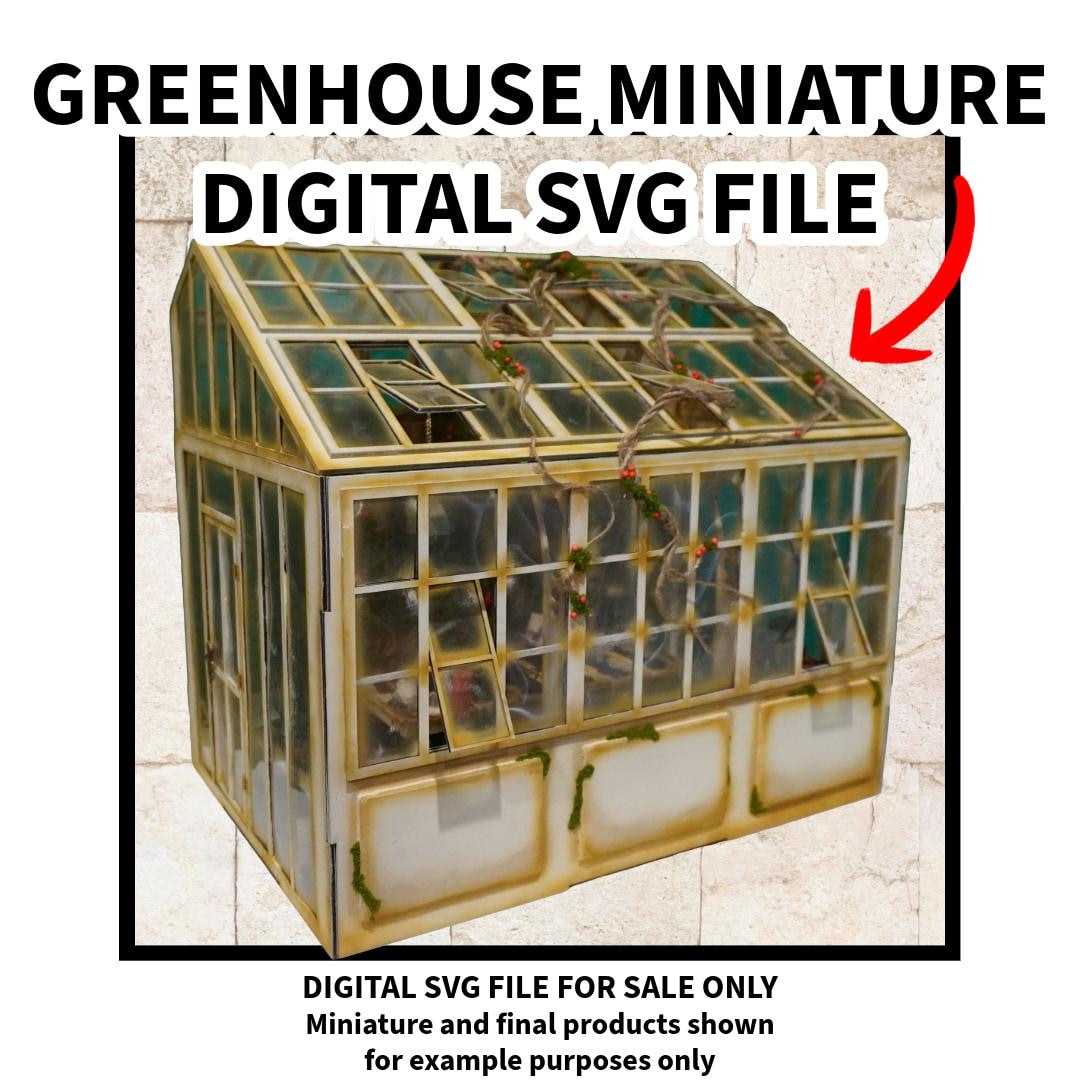 Greenhouse - SVG File - Digital Download for Laser Cutting - 12th Scale ...
