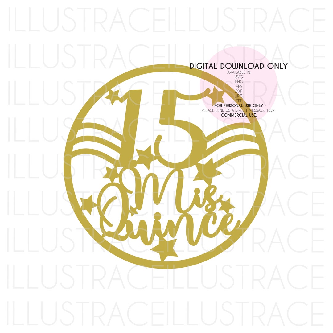 SVG Quinceanera Mis Quince 15 Cake Topper, Vector, Cricut, Silhouette ...