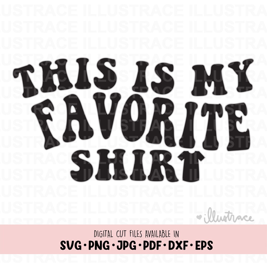 SVG Favorite Shirt - Self Love Era Svg, Self Care Svg, Scrapbooking ...