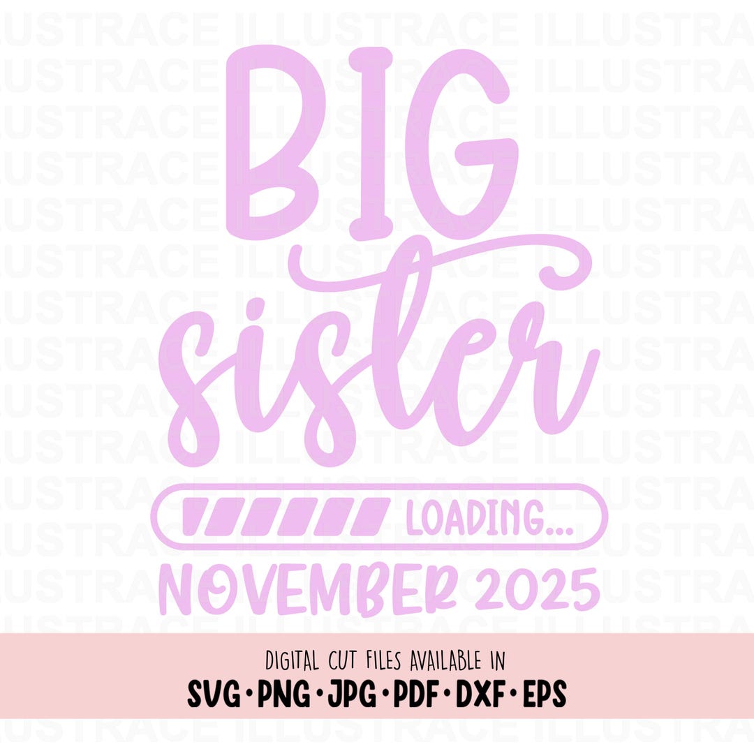 Big Sister Loading SVG, Baby Announcement, Sibling Shirt (digital ...