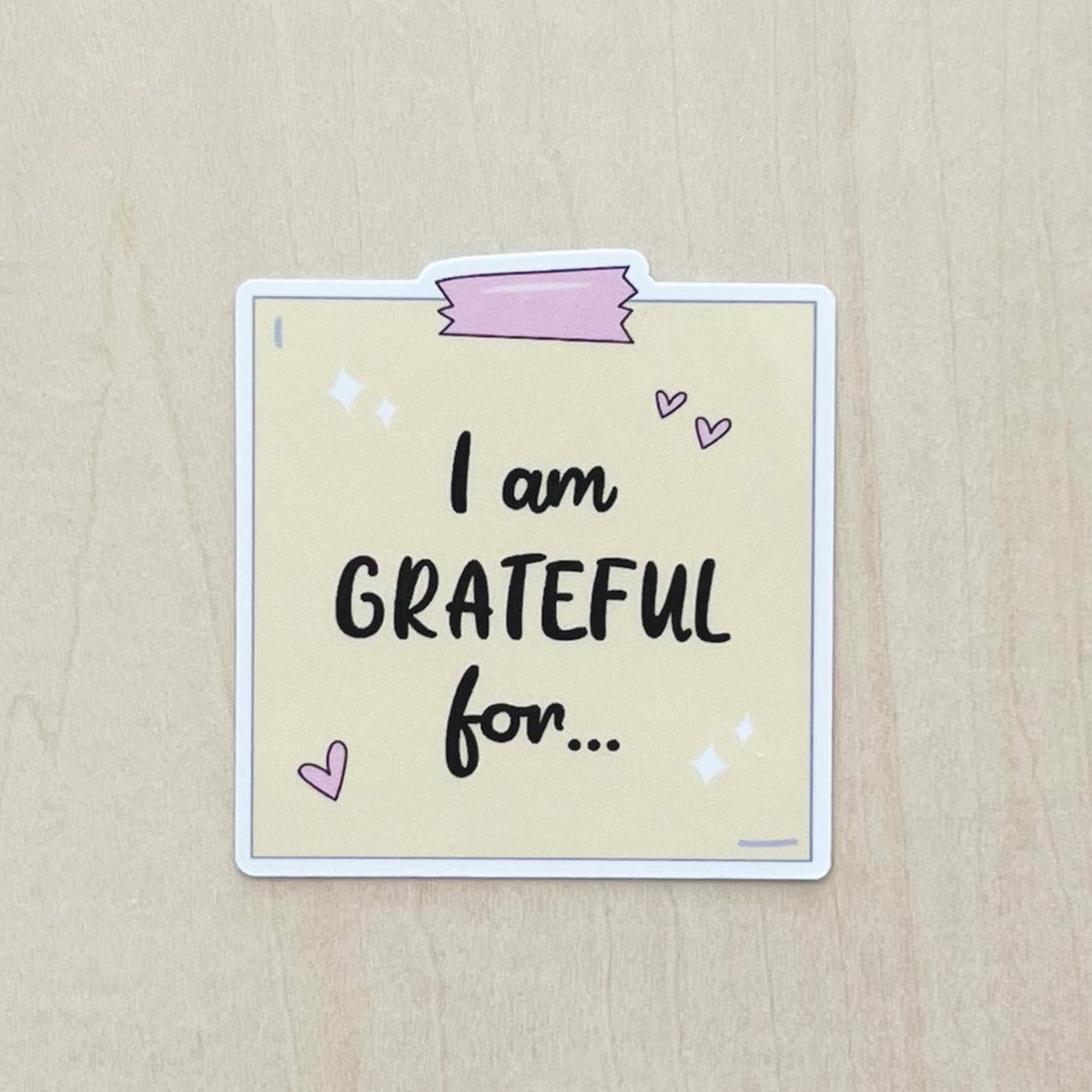 I Am Grateful for Sticky Note Sticker Waterproof Die-cut Sticker for ...