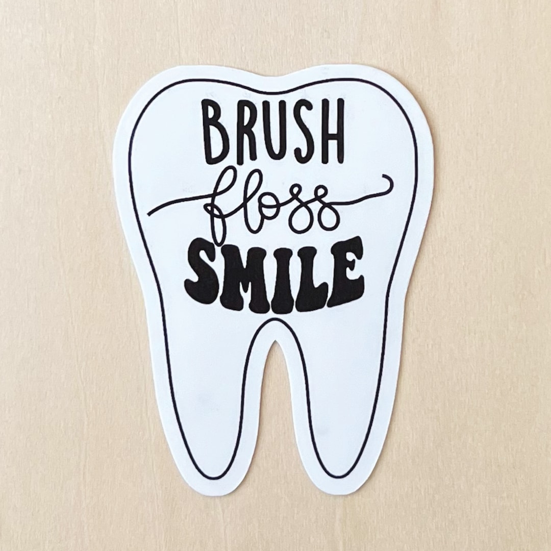 Brush Floss Smile Sticker - Dentist Sticker, High Gloss, Laminate ...